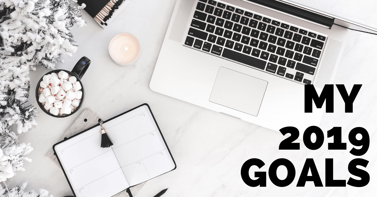 My 2019 Goals - Jessi Fearon