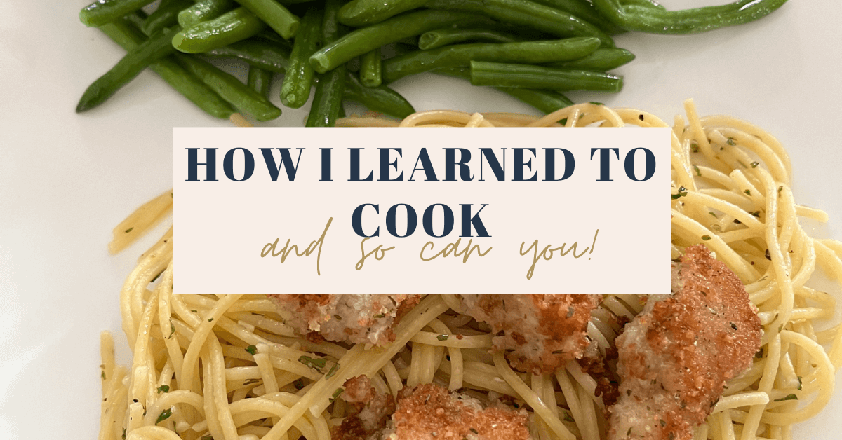 How I learned to cook and how you can too! - Jessi Fearon
