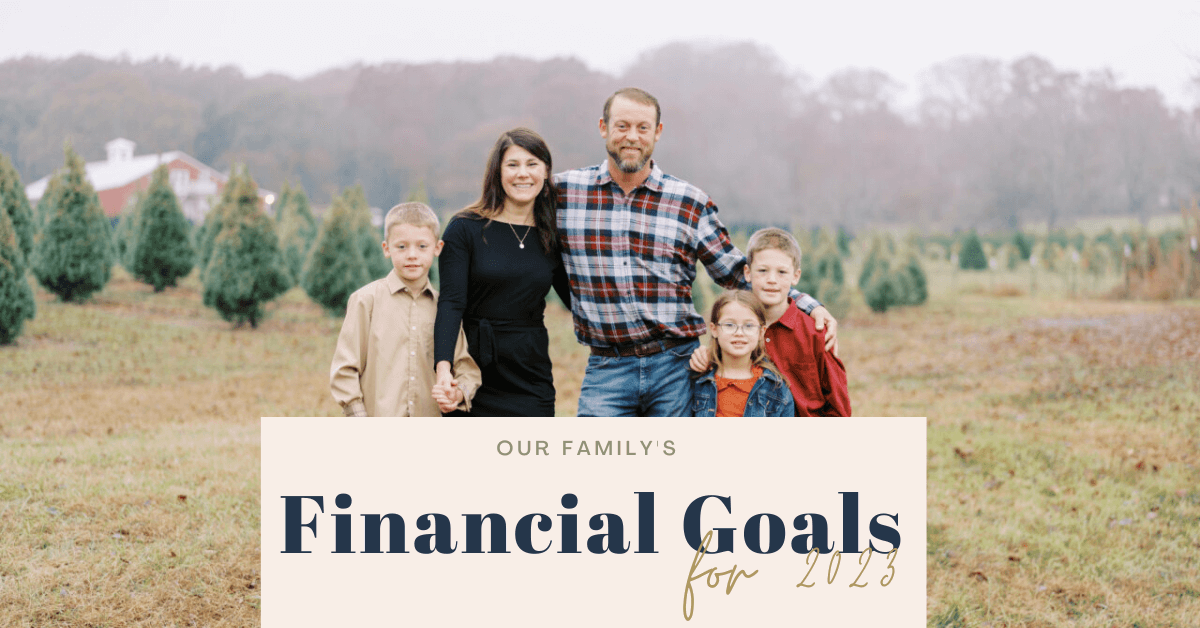 Our Family of Five's Financial Goals for 2023 - Jessi Fearon