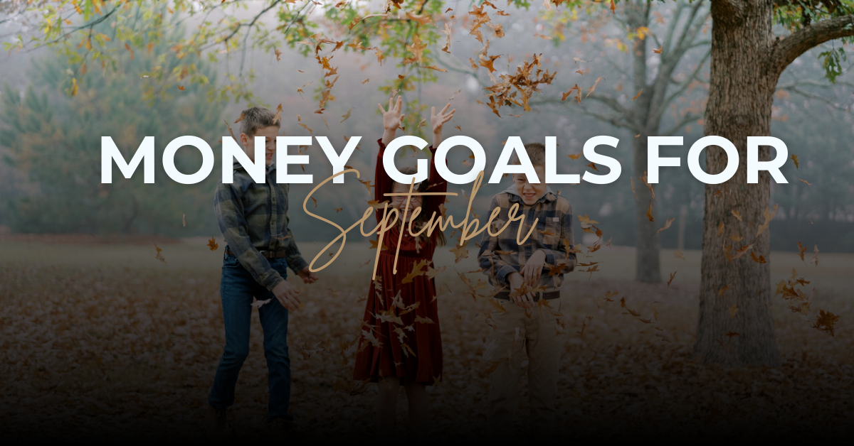 8 Money Goals to Work on in September - Jessi Fearon